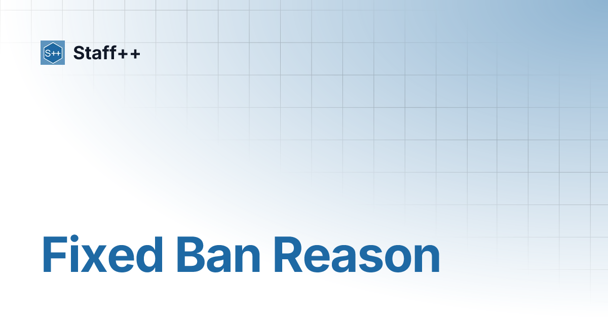 Fixed Ban Reason | Staff++