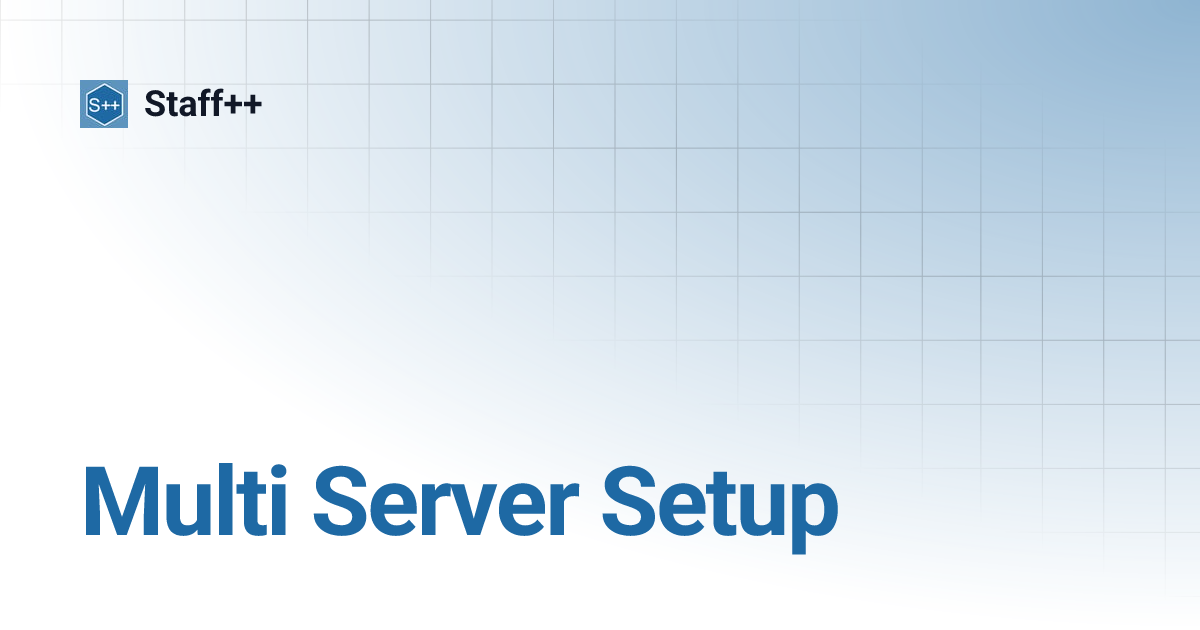 Multi Server Setup | Staff++