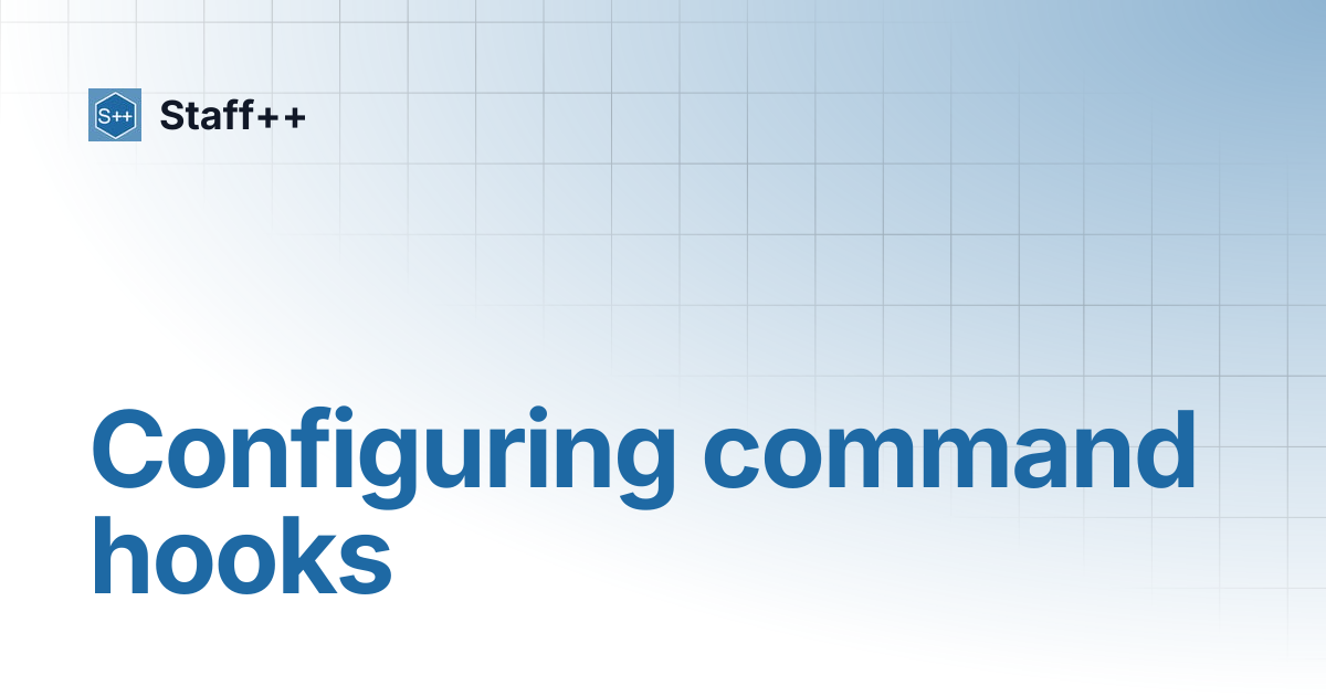 Configuring command hooks | Staff++